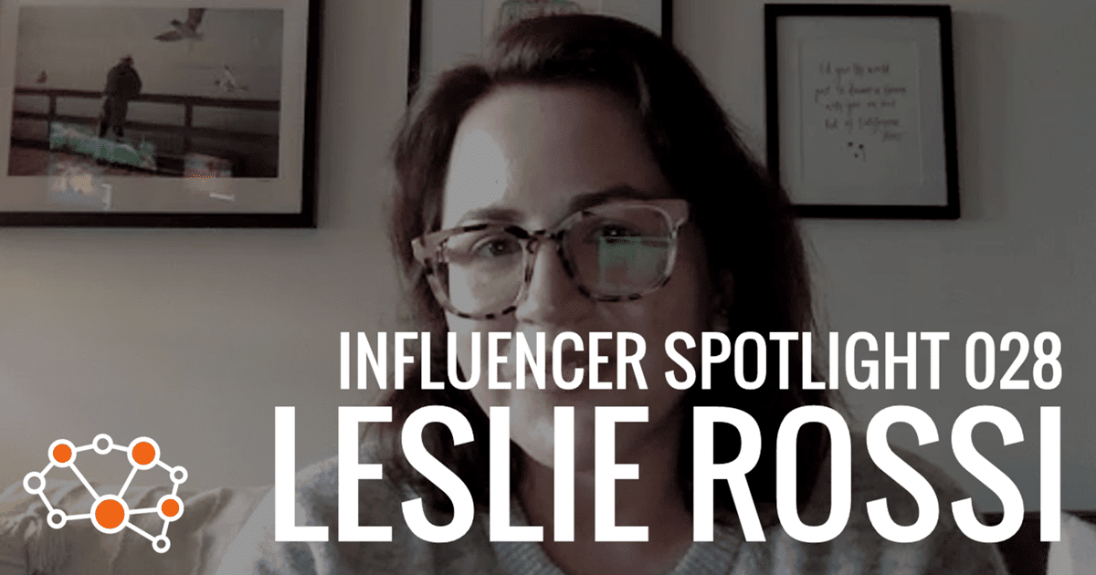 LESLIE ROSSI Influencer Spotlight - Intellifluence