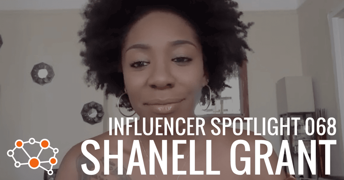 SHANELL GRANT Influencer Spotlight - Intellifluence