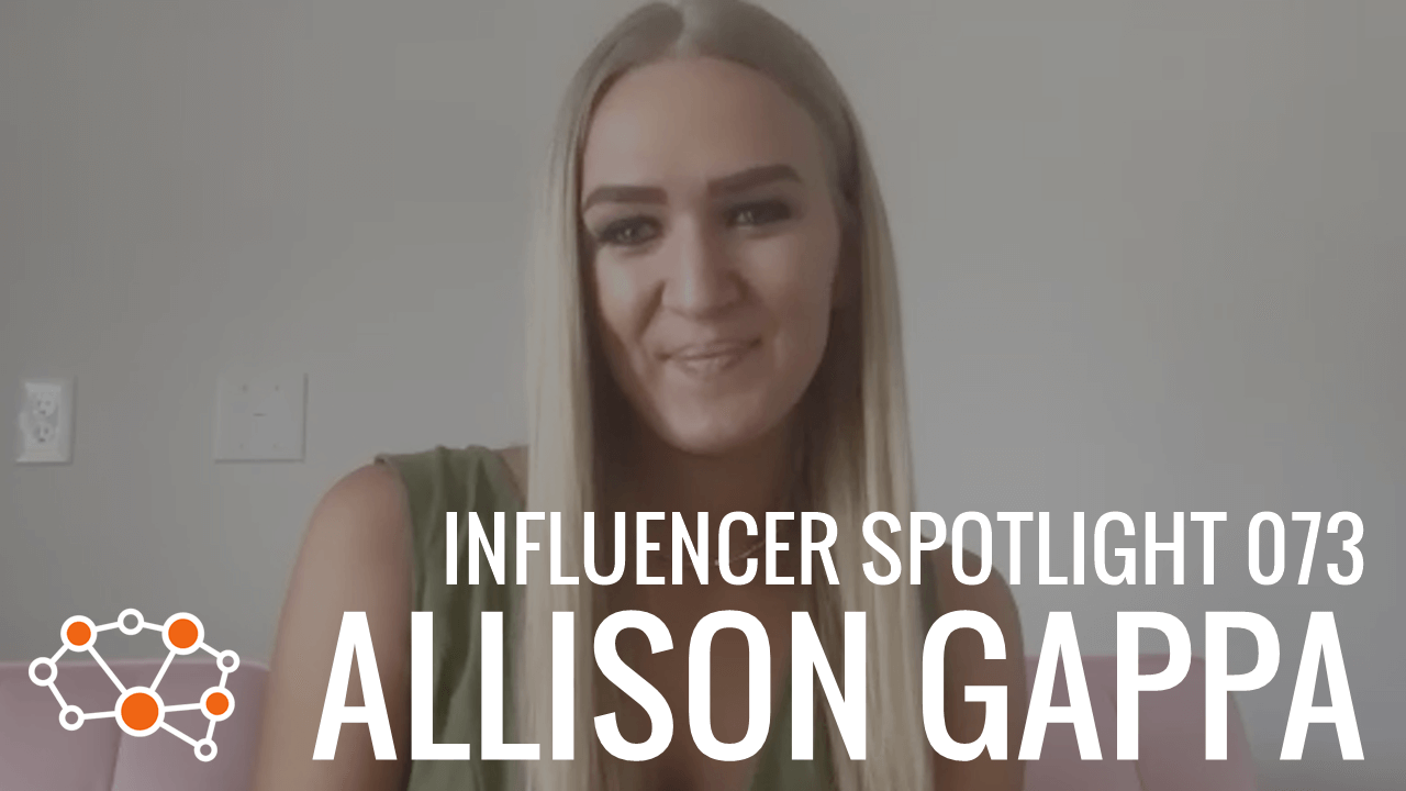 ALLISON GAPPA Influencer Spotlight - Intellifluence