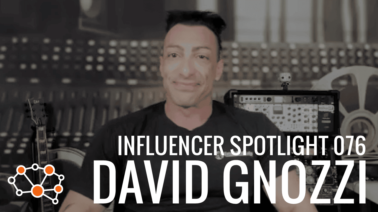 DAVID GNOZZI Influencer Spotlight - Intellifluence DAVID GNOZZI Influencer Spotlight - Intellifluence